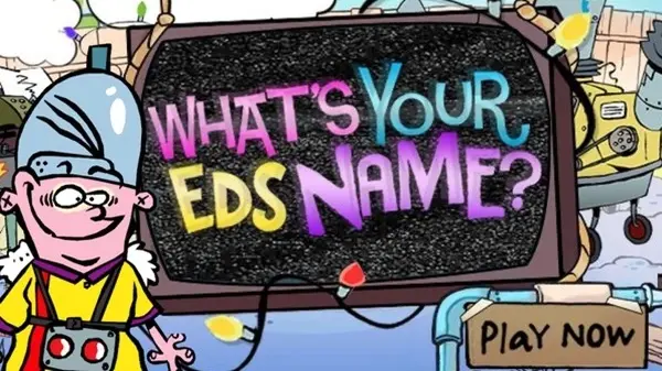 What S Your Eds Name Play Ed Edd N Eddy Games Online
